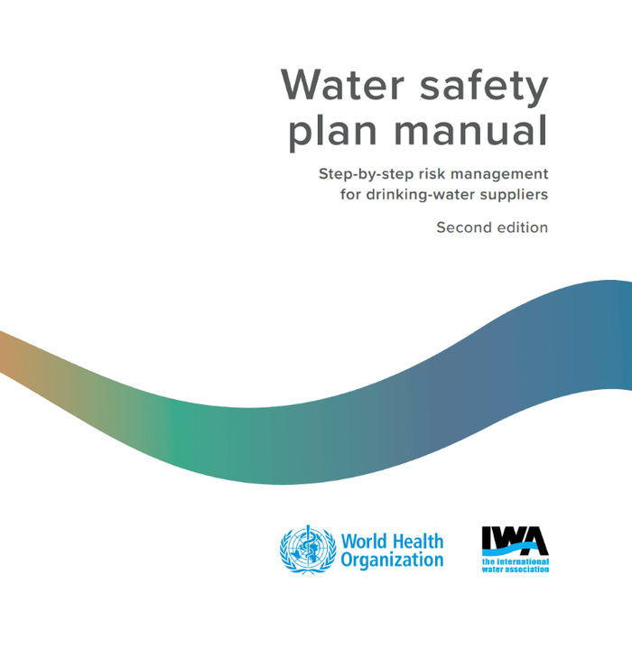 Water Safety Plan Manual, 2nd Ed. - International Water Association